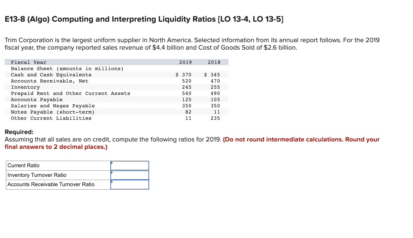Solved E13-8 (Algo) Computing and Interpreting Liquidity | Chegg.com