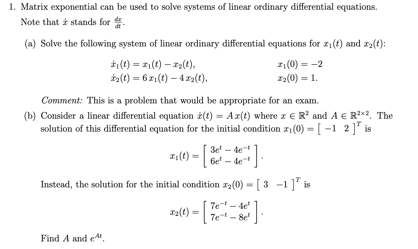 Matrix exponential can be used to solve systems of | Chegg.com