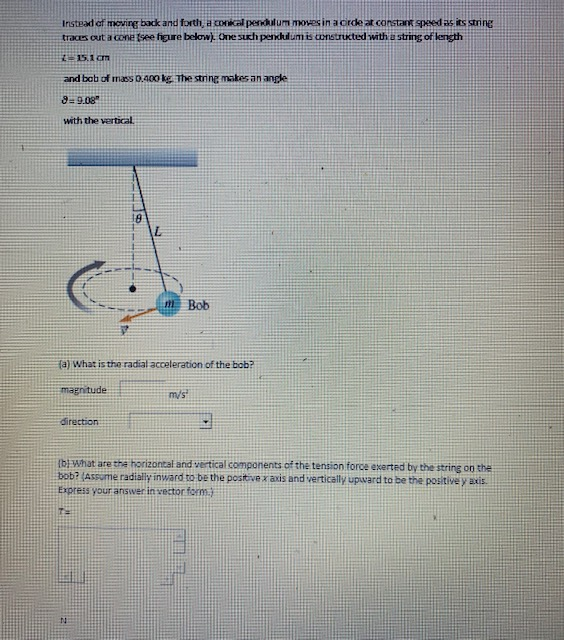 Solved Instead of moving back and forth, a conical pertulum | Chegg.com