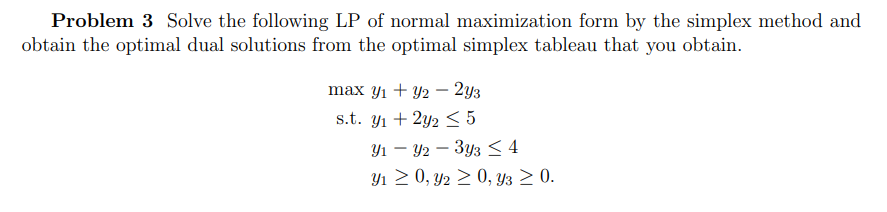 Solved Problem 3 Solve the following LP of normal | Chegg.com