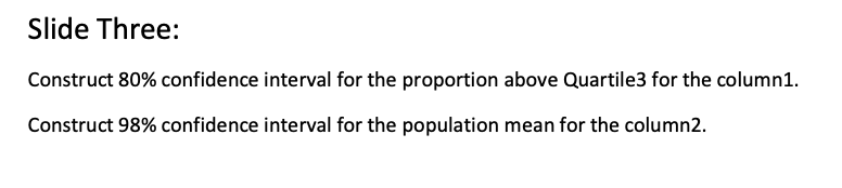 Solved Slide Three: Construct 80% confidence interval for | Chegg.com