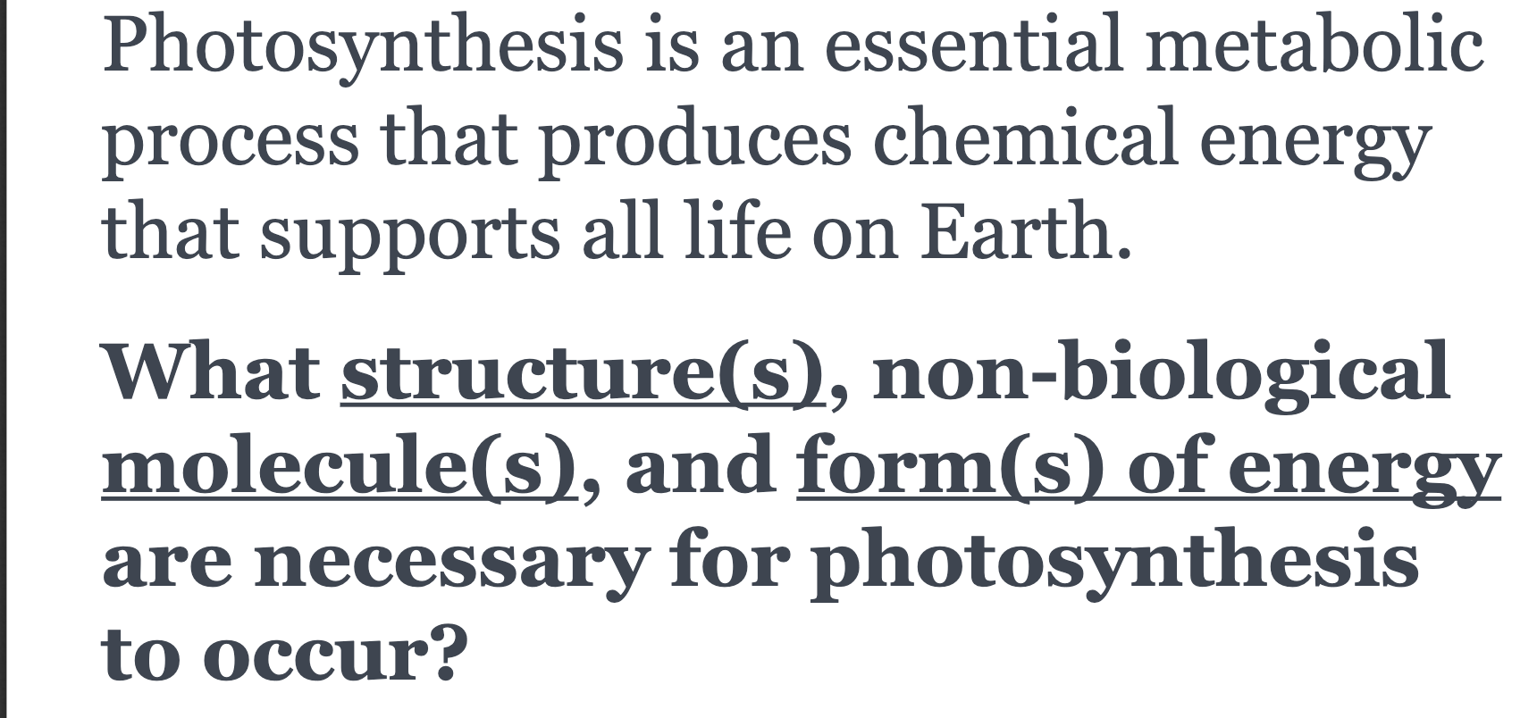 Solved Photosynthesis is an essential metabolic process that | Chegg.com