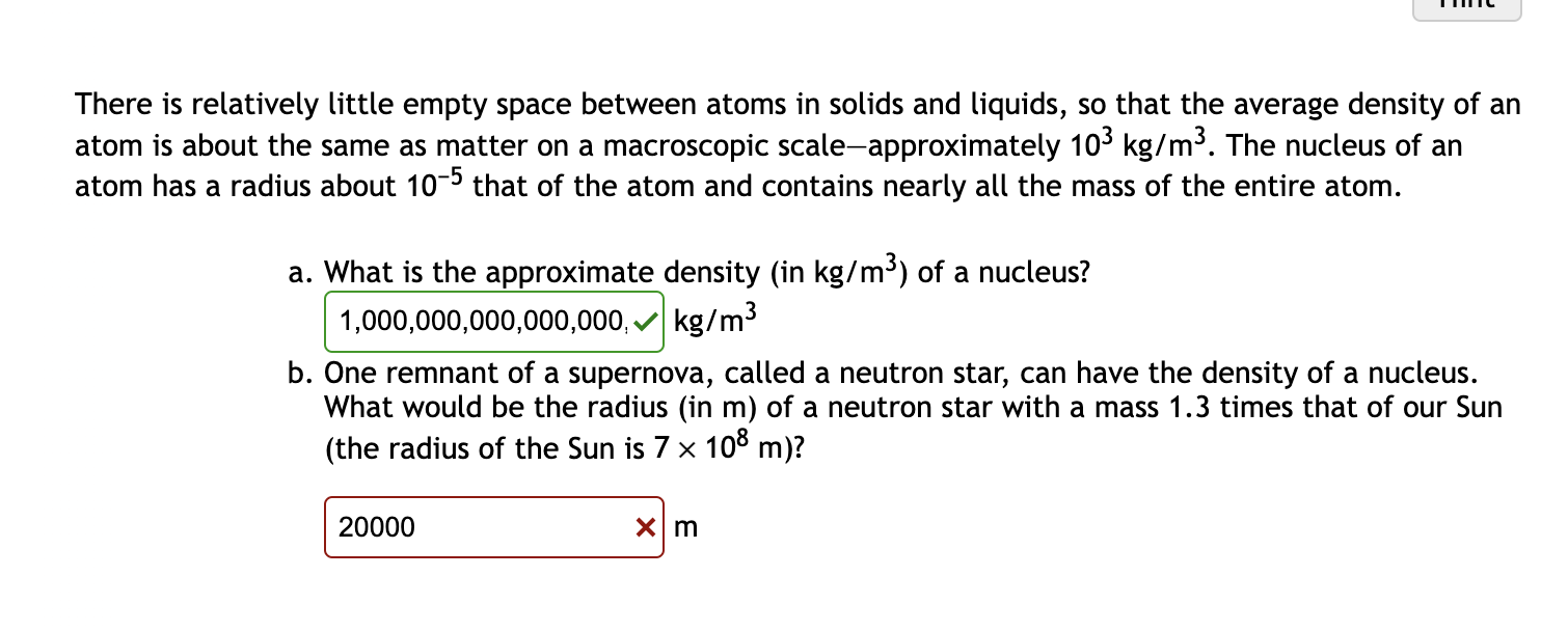 Solved There is relatively little empty space between atoms | Chegg.com