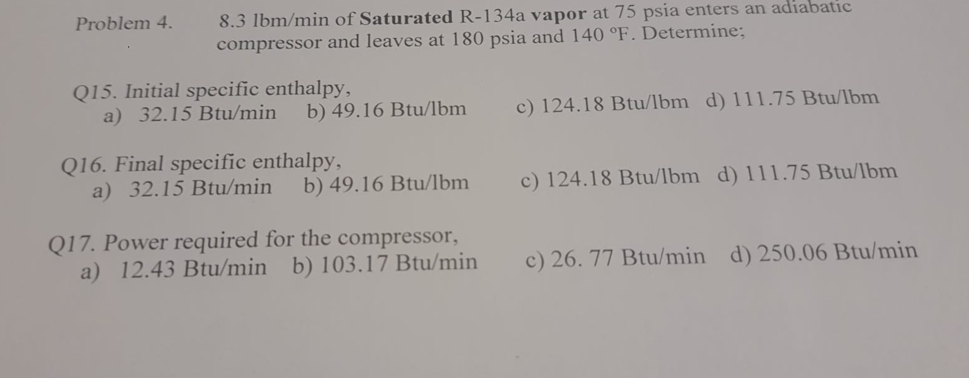 Solved Problem 4. ,8.3lbmmin ﻿of Saturated R-134a vapor at | Chegg.com
