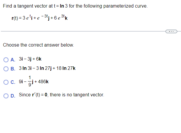 Solved Find a tangent vector at t = In 3 for the following | Chegg.com