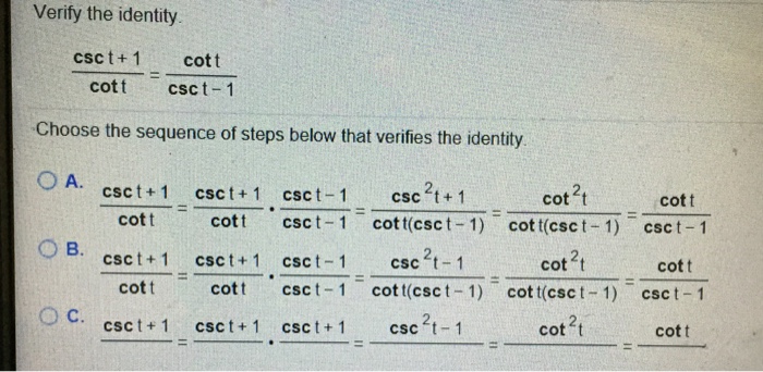 Solved Verify the identity csct+1 cott cott csct-1 Choose | Chegg.com
