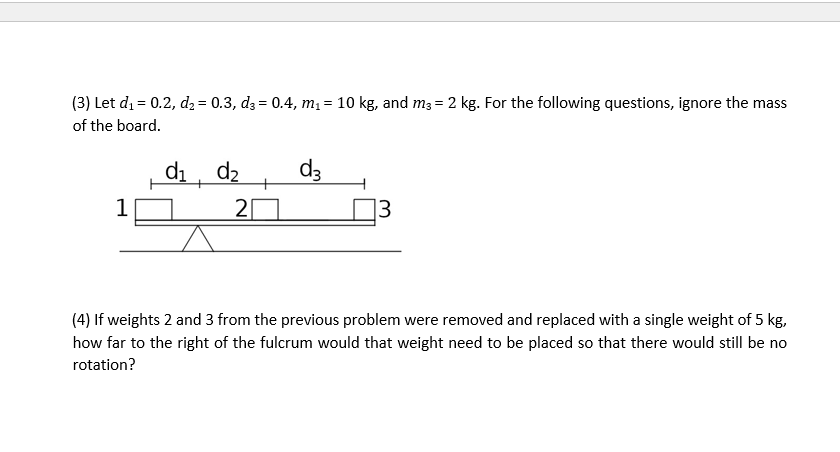 Solved (3) Let dı = 0.2, d2 = 0.3, d3 = 0.4, m1 = 10 kg, and | Chegg.com