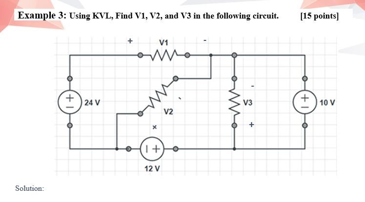 Solved Example 3: Using KVL, Find V1, V2, and V3 in the | Chegg.com
