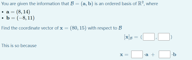 Solved = = You are given the information that B = (a, b) is | Chegg.com