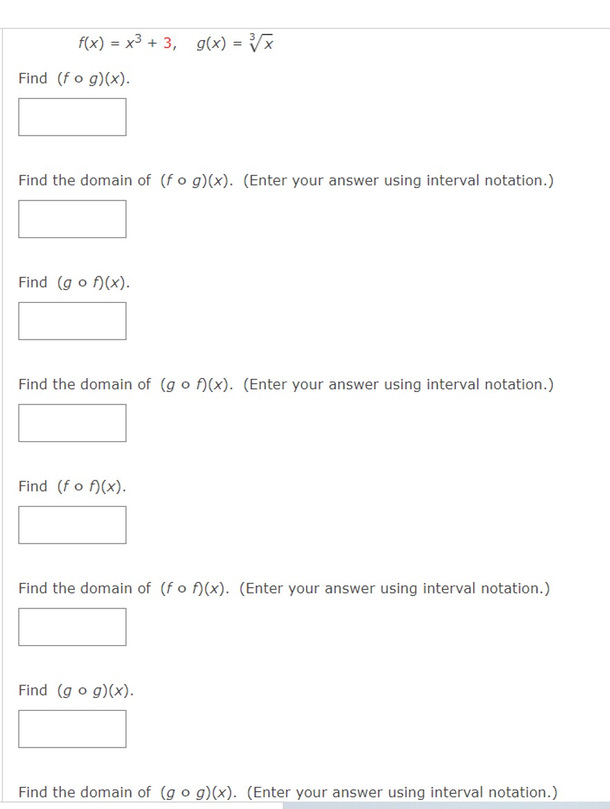 Solved f(x)=x3+3,g(x)=x3Find (fog)(x).Find the domain of | Chegg.com