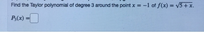Solved Find the fourth-degree Taylor polynomial T.(x) for | Chegg.com