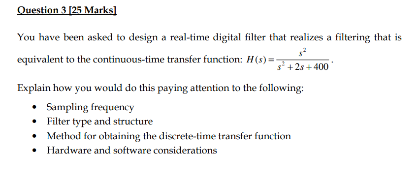Solved Question 3 [25 Marks] You have been asked to design a | Chegg.com