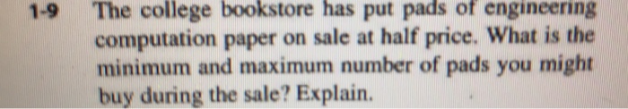 Solved The college bookstore has put pads computation paper | Chegg.com