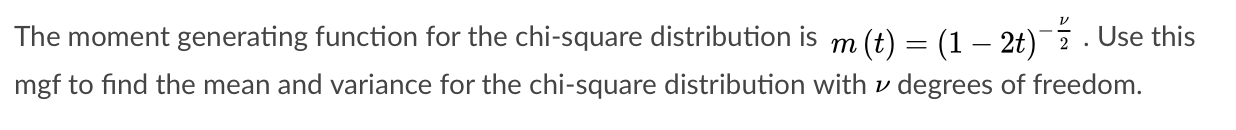 Solved The moment generating function for the chi-square | Chegg.com