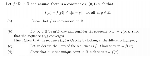 Solved Let f:R + R and assume there is a constant c € (0,1) | Chegg.com