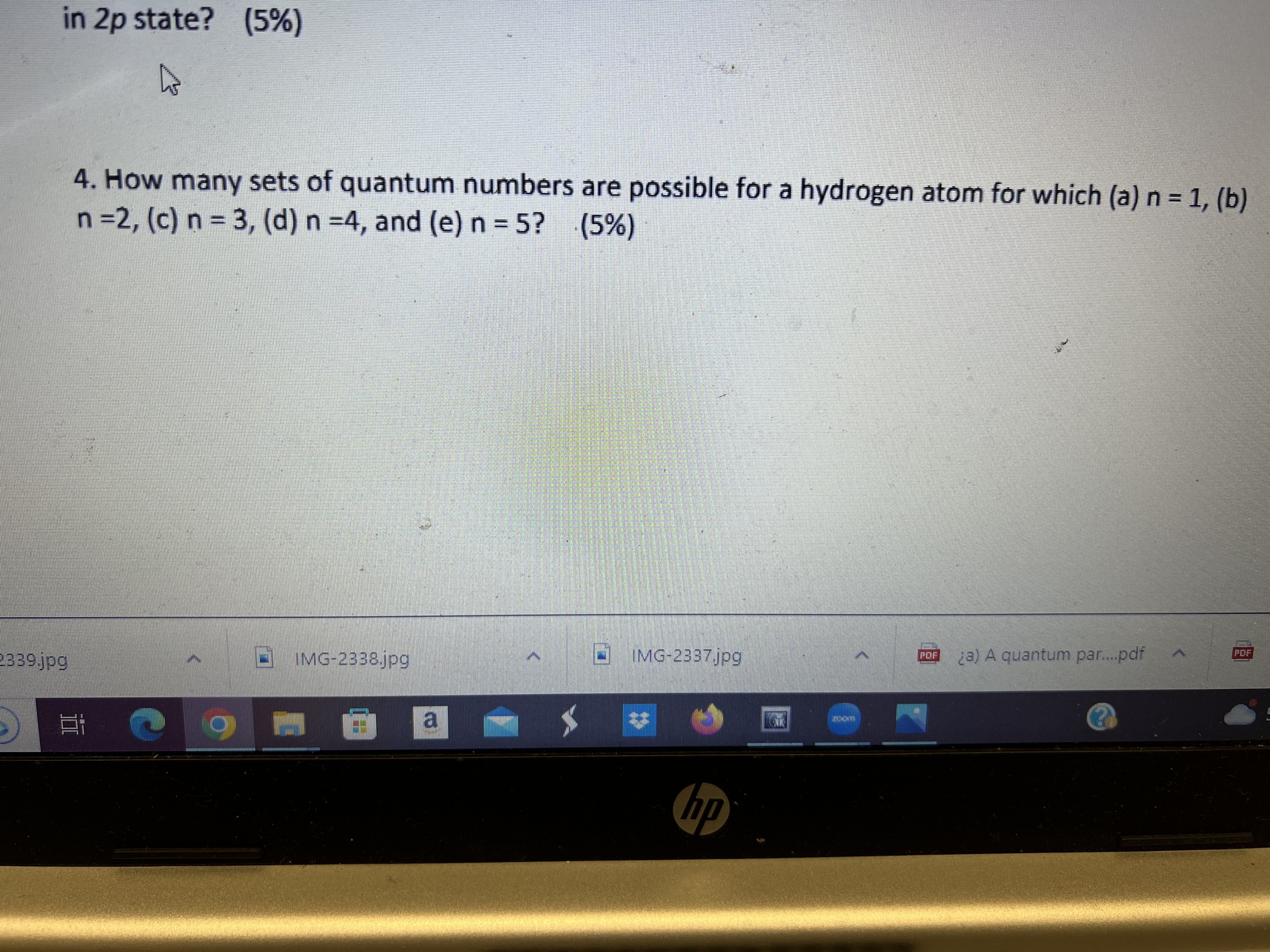 Solved in 2p state? (5%) 4. How many sets of quantum numbers | Chegg.com