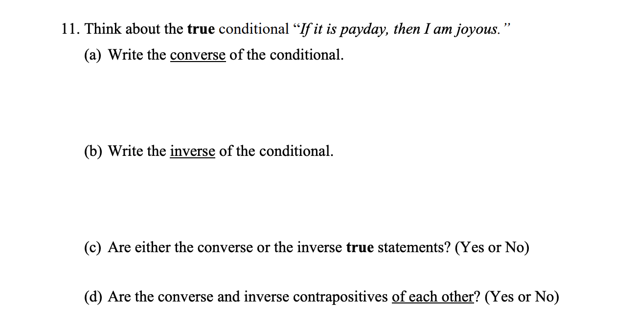 Solved 11. Think about the true conditional "If it is | Chegg.com
