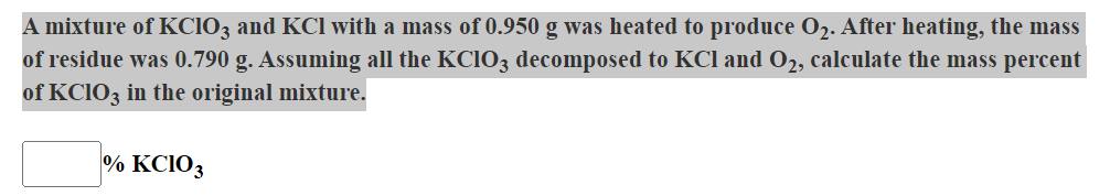 Solved A mixture of KClO3 and KCl with a mass of 0.950 g was | Chegg.com