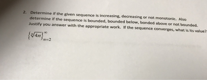 Solved Determine if the given sequence is increasing, | Chegg.com