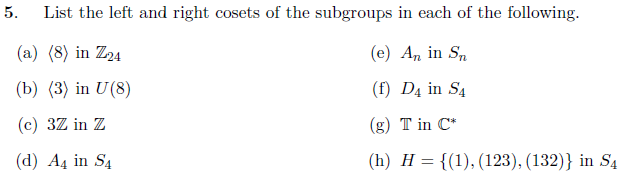 Solved List the left and right cosets of the subgroups in | Chegg.com