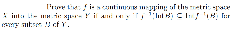 Solved Prove that f is a continuous mapping of the metric | Chegg.com
