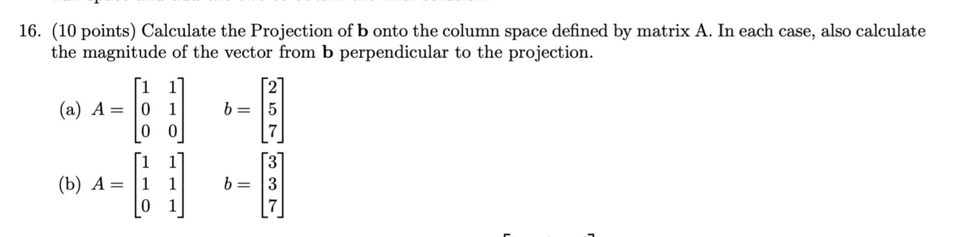 Solved 16. (10 points) Calculate the Projection of b onto | Chegg.com
