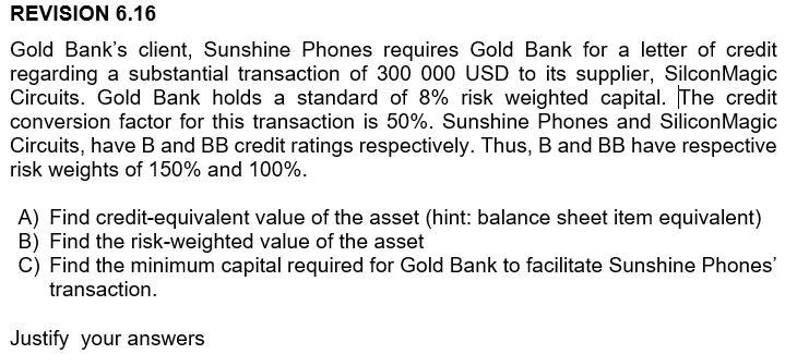 REVISION 6.16 Gold Bank's client, Sunshine Phones | Chegg.com