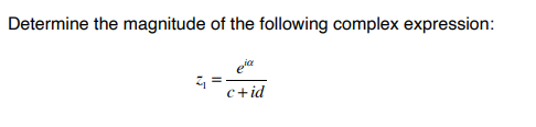 Solved Determine the magnitude of the following complex | Chegg.com