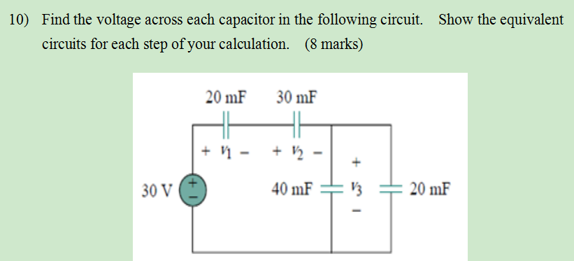 Solved 10) Find the voltage across each capacitor in the | Chegg.com