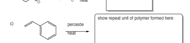 Solved c) show repeat unit of polymer formed here | Chegg.com