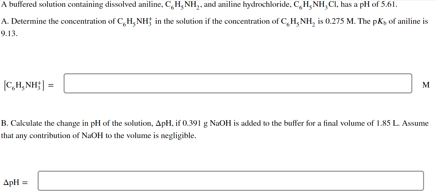 Solved A buffered solution containing dissolved aniline, | Chegg.com