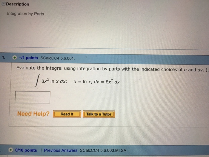 Solved Description Integration by Parts 1. -/1 points | Chegg.com