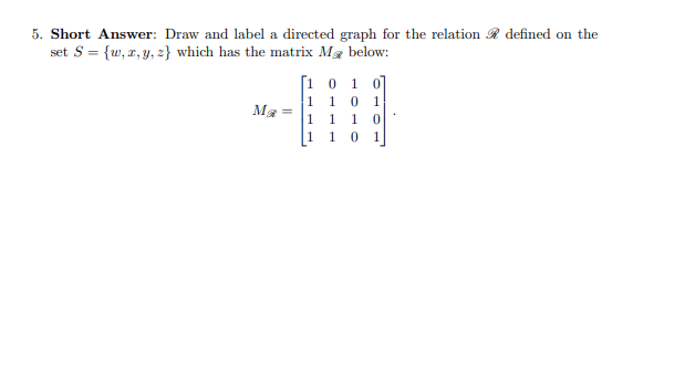 Solved 5. Short Answer: Draw and label a directed graph for | Chegg.com