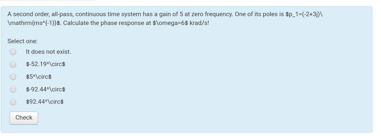 Solved A second order, all-pass, continuous time system has | Chegg.com