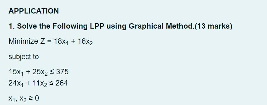 Solved 1. Solve the Following LPP using Graphical Method.(13 | Chegg.com