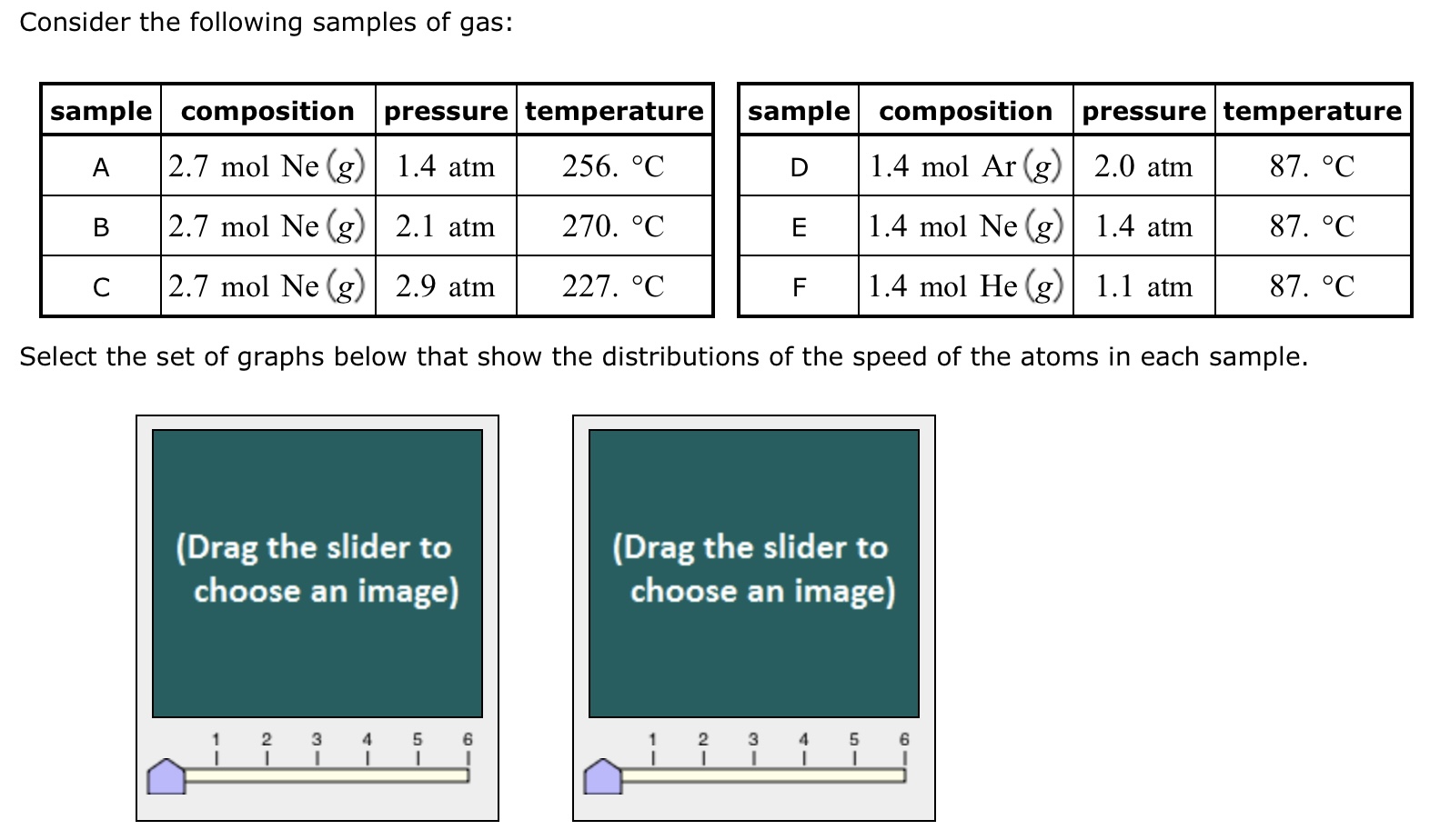 Solved Consider the following samples of gas: Select the set | Chegg.com