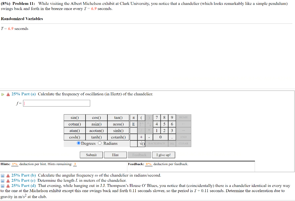 Solved (8\%) Problem 11: While visiting the Albert Michelson | Chegg.com