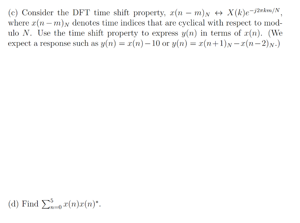 Solved Question 2 (DFT properties; 8 points.) Consider the | Chegg.com