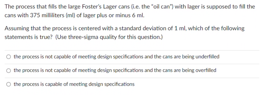 Solved The process that fills the large Foster's Lager cans | Chegg.com