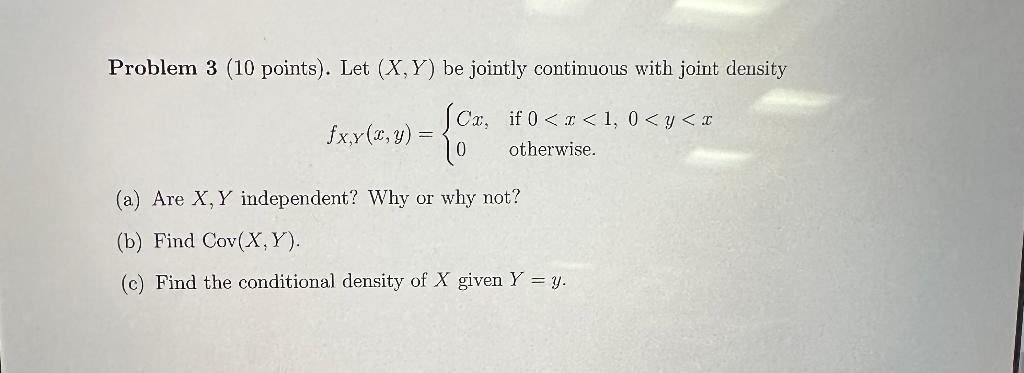 Solved Problem 3 (10 points). Let (X,Y) be jointly | Chegg.com
