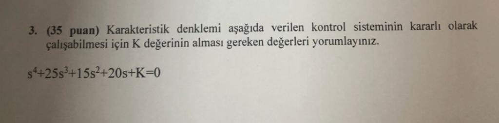 Solved 3. (35 puan) Karakteristik denklemi aşağıda verilen | Chegg.com