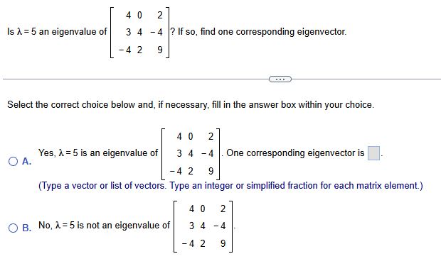 Solved by an EXPERT Is \lambda =5 ﻿an eigenvalue of | Chegg.com