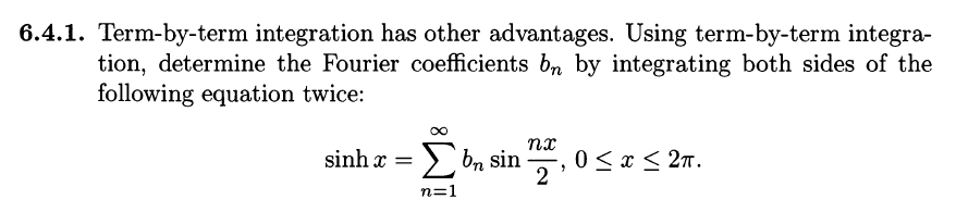 Solved 6.4.1. Term-by-term integration has other advantages. | Chegg.com