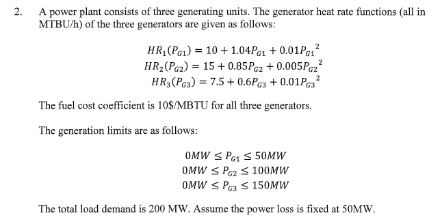 Solved A power plant consists of three generating units. The | Chegg.com