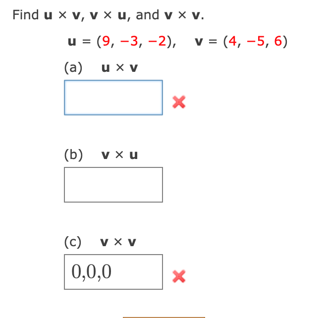 Solved Find u \times v, ﻿v \times u, ﻿and v \times v.u | Chegg.com