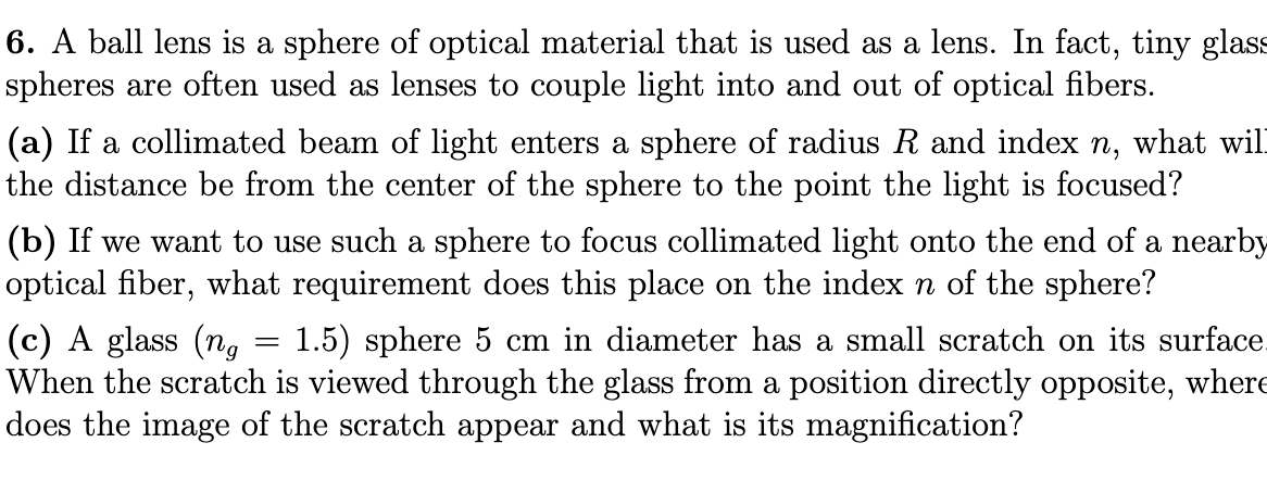 Solved 6. A ball lens is a sphere of optical material that | Chegg.com
