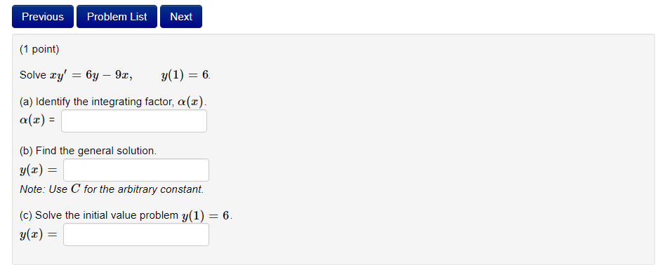 Solved Previous Problem List Next (1 point) Solve xy' = 6y – | Chegg.com