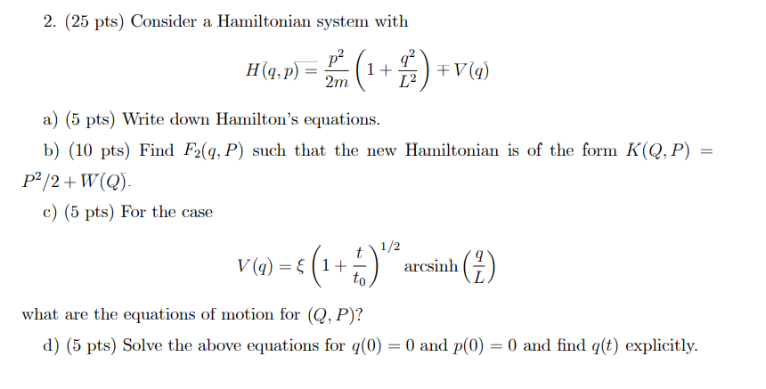 2. (25 pts) Consider a Hamiltonian system with Hq,p) | Chegg.com