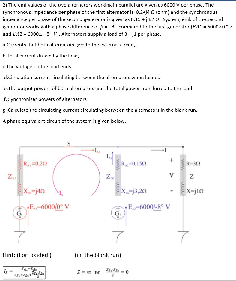 Solved 2) The emf values of the two alternators working in | Chegg.com