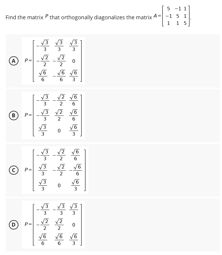 Solved Find the matrix P that orthogonally diagonalizes the | Chegg.com